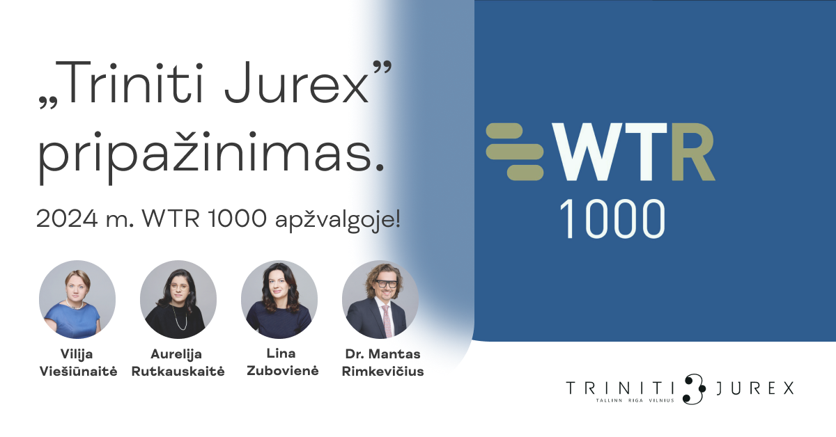 New - "Triniti Jurex" Recognized in 2024 WTR1000 Survey! | TRINITI - Pan-Baltic Law Firm