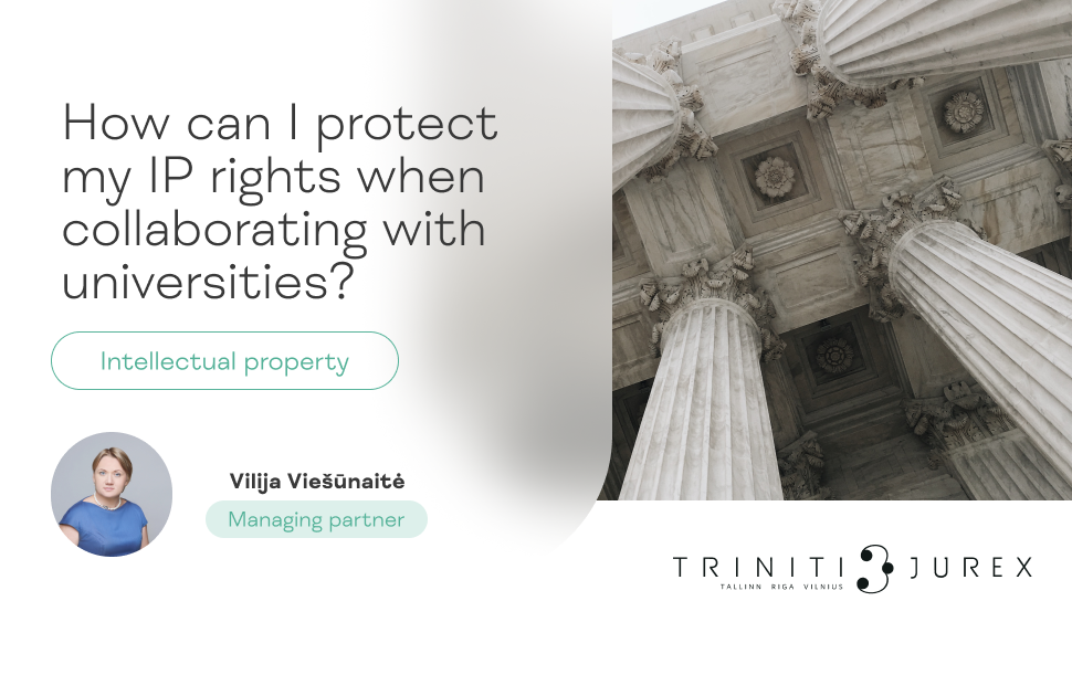 How to deal with the university in the protection of your IP rights ...
