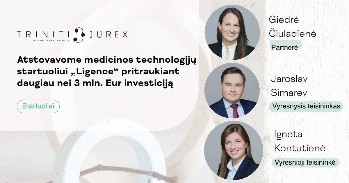 TRINITI JUREX represented the Lithuanian medtech startup “Ligence” in ...